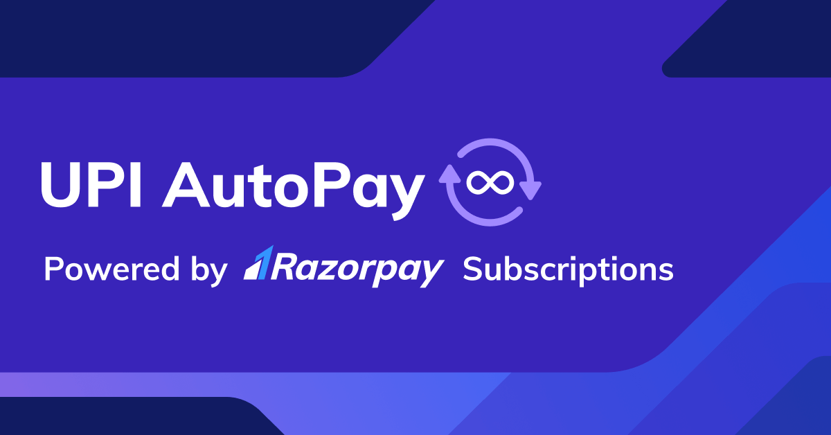 Razorpay UPI Autopay on Subscriptions & Recurring Payments