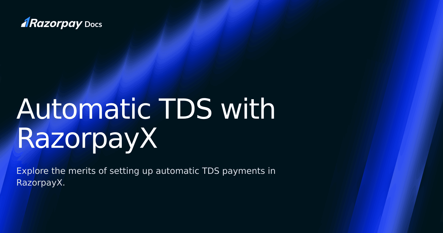 Automatic TDS with RazorpayX | Razorpay Curlec Docs
